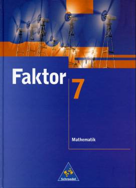 Faktor 7 - Mathematik - Faktor - lehrerbibliothek.de
